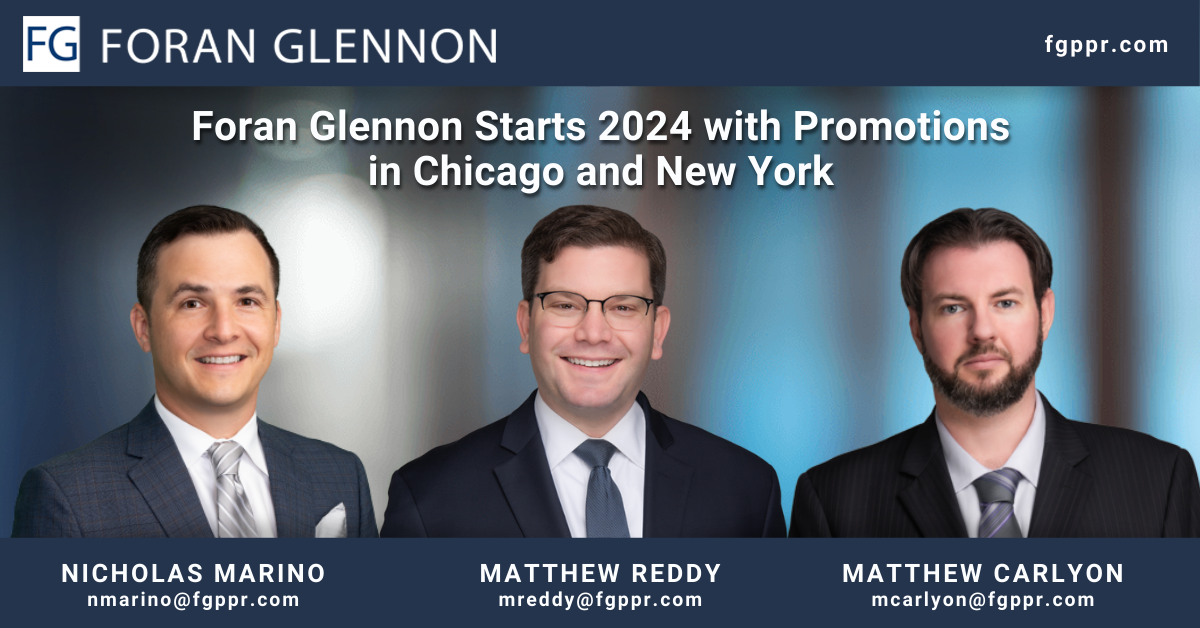 Foran Glennon Elevates Nicholas Marino and Matthew Reddy to ...